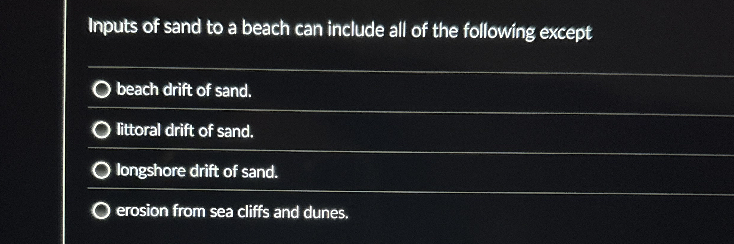 High Quality SOLUTION Inputs of sand to a beach can include all of the | Chegg.com