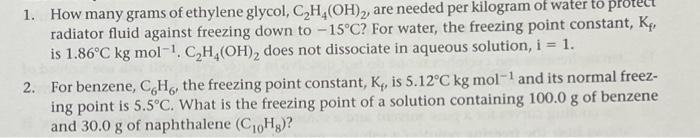 Solved 1. How many grams of ethylene glycol, C2H4(OH)2, are | Chegg.com