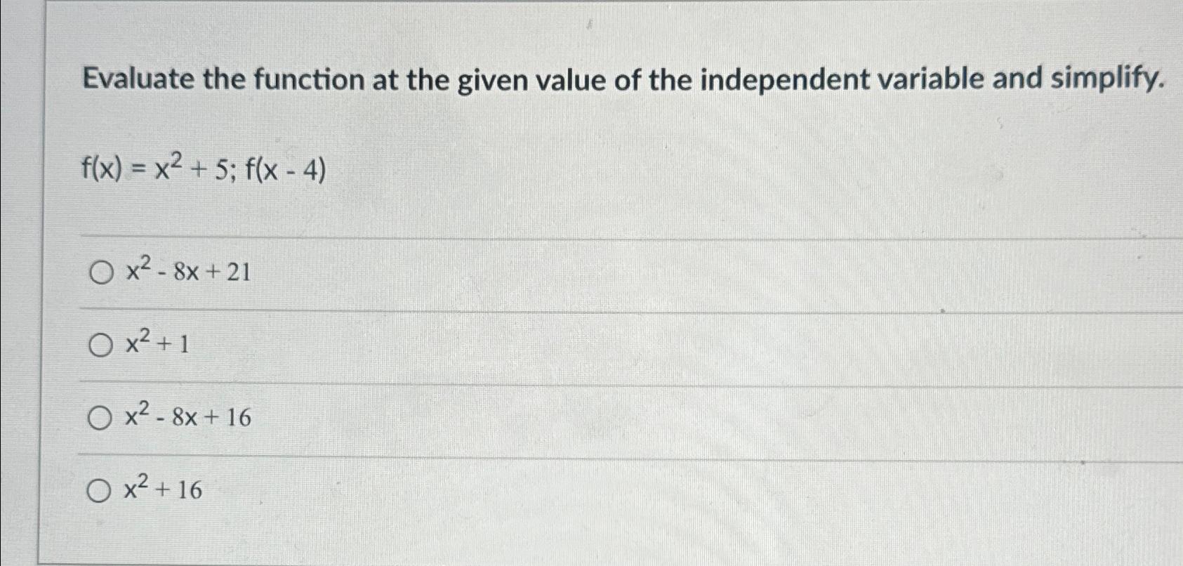 Solved Evaluate the function at the given value of the | Chegg.com