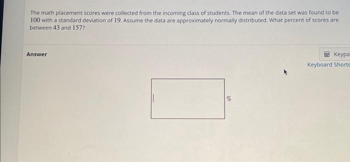 Solved The math placement scores were collected from the | Chegg.com