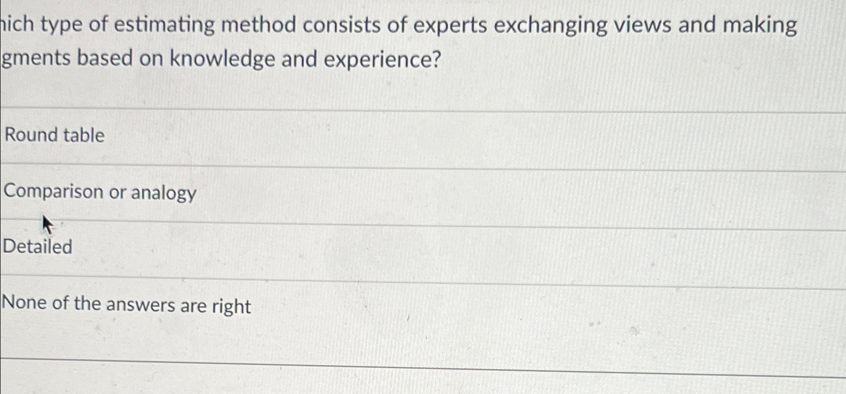 Solved nich type of estimating method consists of experts | Chegg.com