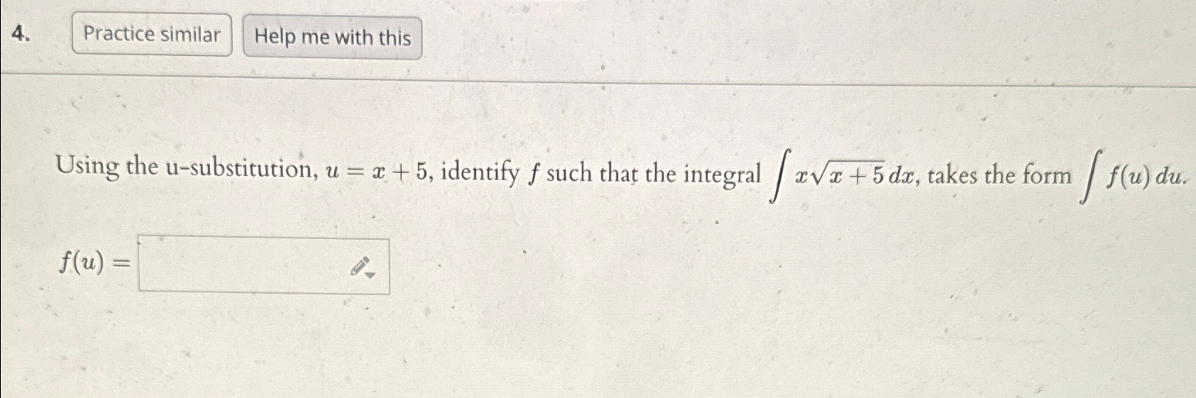 \\nUsing the u-substitution, u=x+5, identify f such | Chegg.com