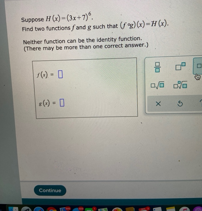 Solved Suppose H (x) = (3x+7). Find two functions f and g | Chegg.com