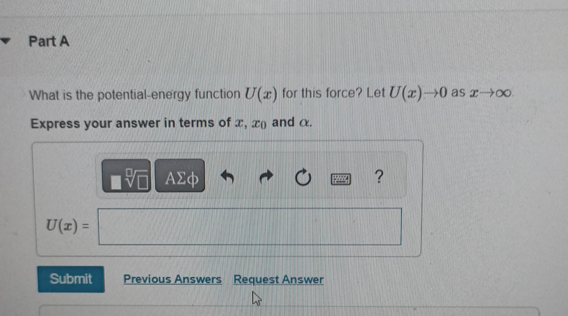Solved What is the potential-energy function U(x) for this | Chegg.com