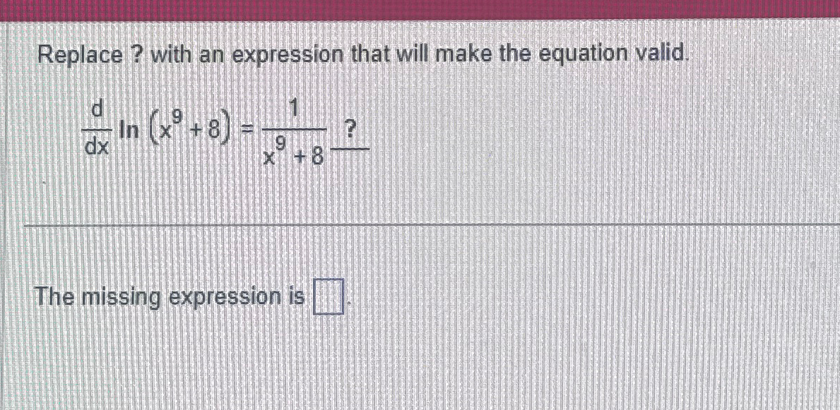 Solved Replace? with an expression that will make the | Chegg.com