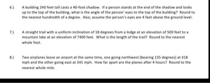 Solved 6.) A building 240 feet tall casts a 40-foot shadow. | Chegg.com