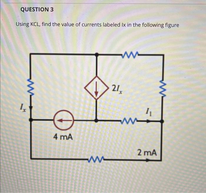 Solved Using KCL, find the value of currents labeled Ix in | Chegg.com