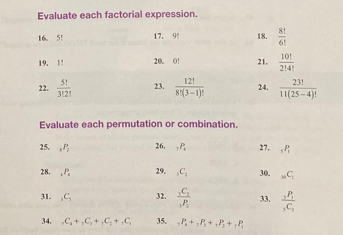 Solved Evaluate each factorial expression. 16. 5 ! 17. 9 ! | Chegg.com