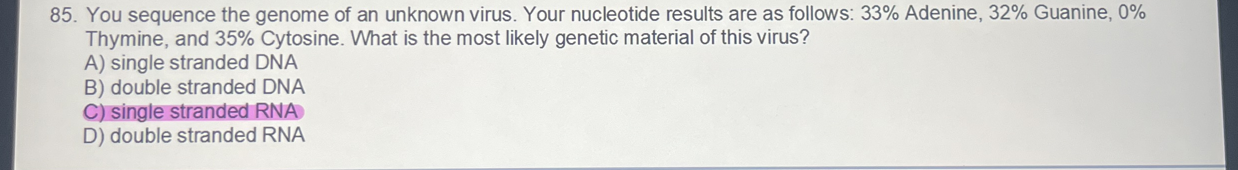 Solved You sequence the genome of an unknown virus. Your | Chegg.com