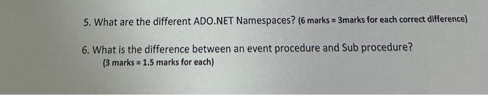 Solved 5. What are the different ADO.NET Namespaces? ( 6 | Chegg.com