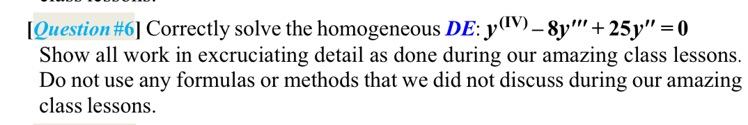 Solved [Question #6] ﻿Correctly solve the homogeneous DE: | Chegg.com