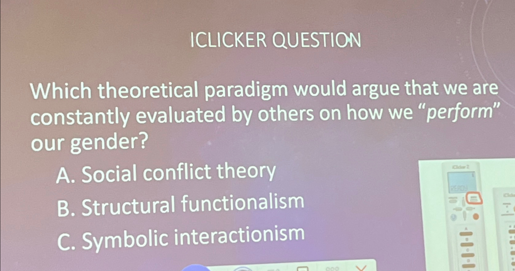 Solved ICLICKER QUESTIONWhich theoretical paradigm would | Chegg.com