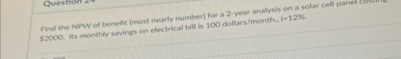 Solved Find the NPW of benefit (most nearly number) ﻿for a | Chegg.com