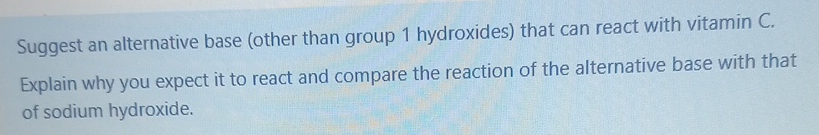 Solved Suggest an alternative base (other than group 1 | Chegg.com