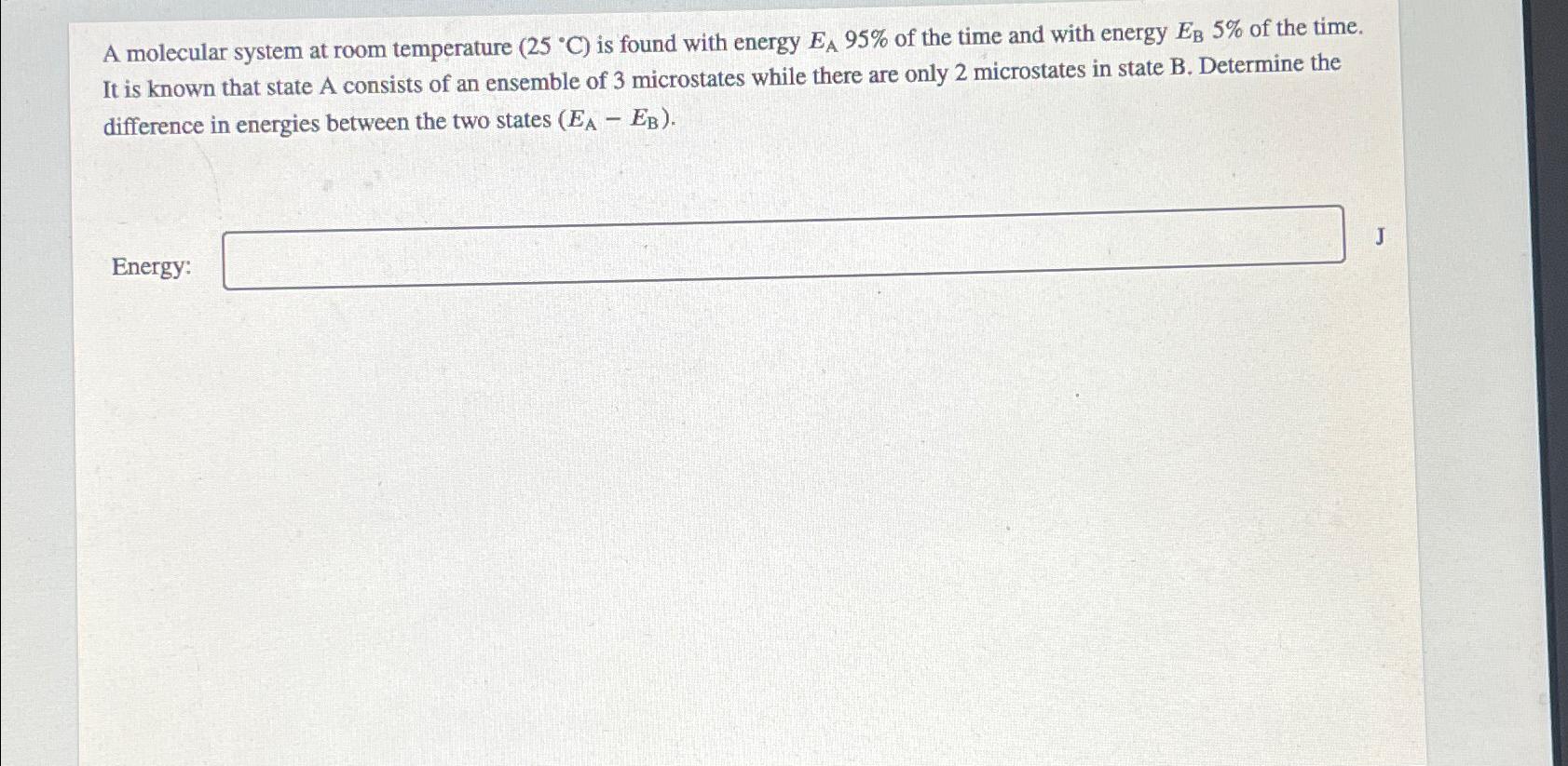 Solved A molecular system at room temperature (25\\\\deg C) | Chegg.com