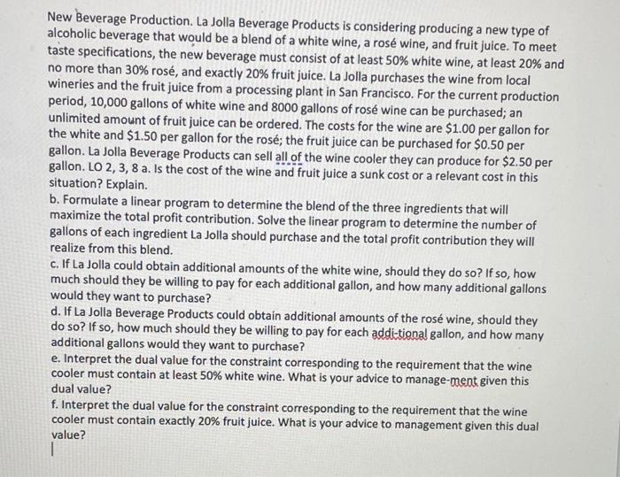 Solved New Beverage Production. La Jolla Beverage Products | Chegg.com