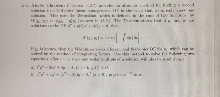 Solved 2-4. Abel's Theorem (Theorem 3.2.7) provides an | Chegg.com