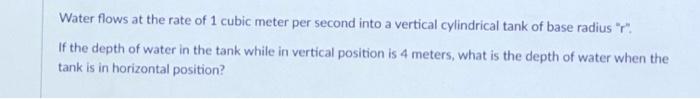 Solved Water flows at the rate of 1 cubic meter per second | Chegg.com