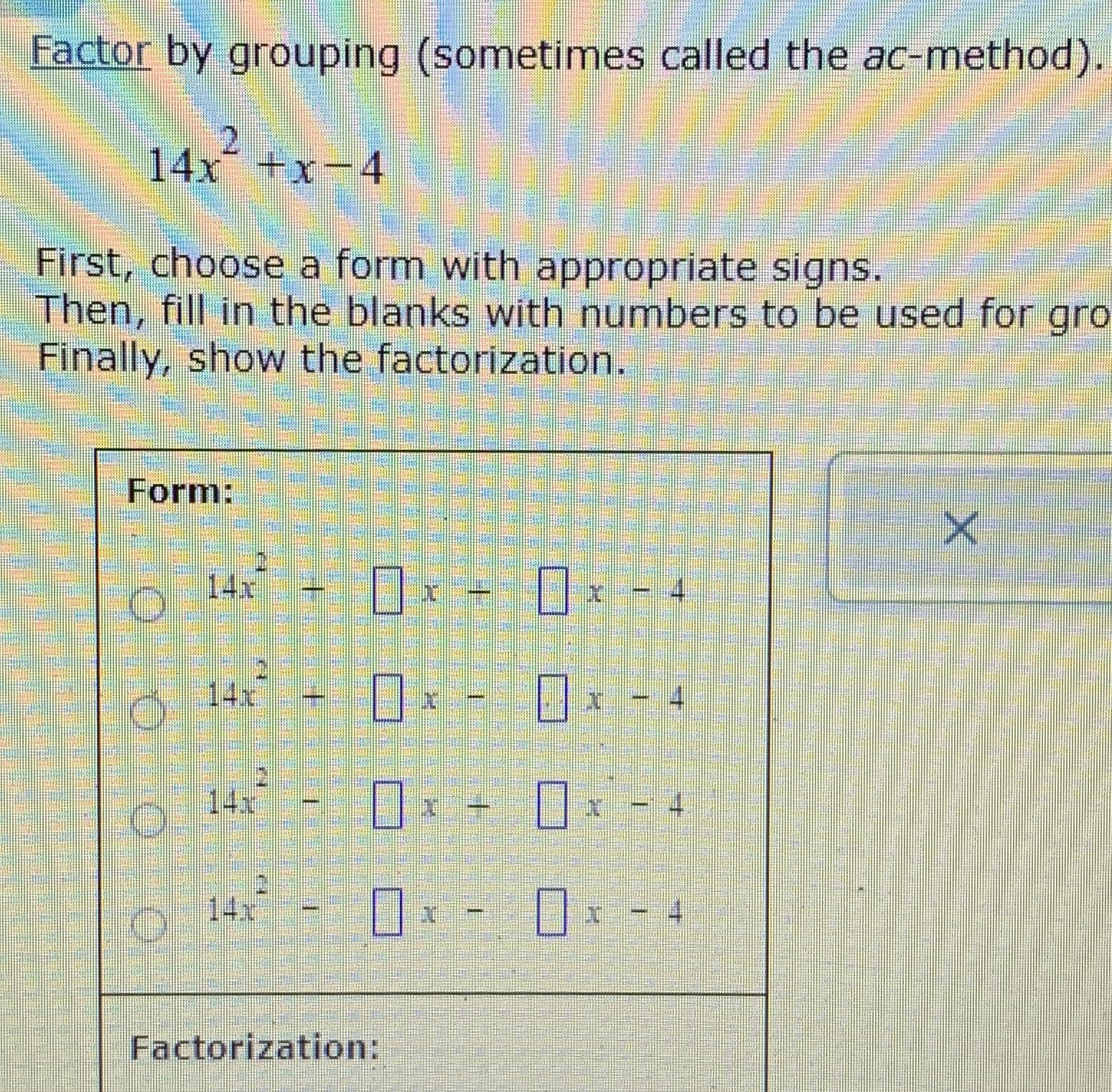 Solved Factor by grouping (sometimes called the | Chegg.com