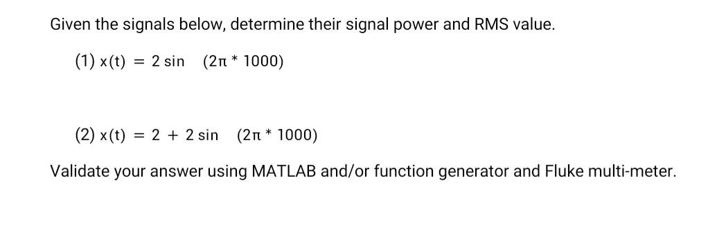 Solved Given the signals below, determine their signal power | Chegg.com