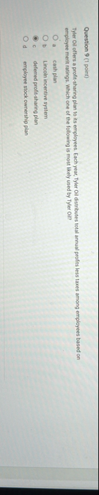 Solved Question 9 (1 ﻿point)Tyler Oil offers a profitsharing | Chegg.com