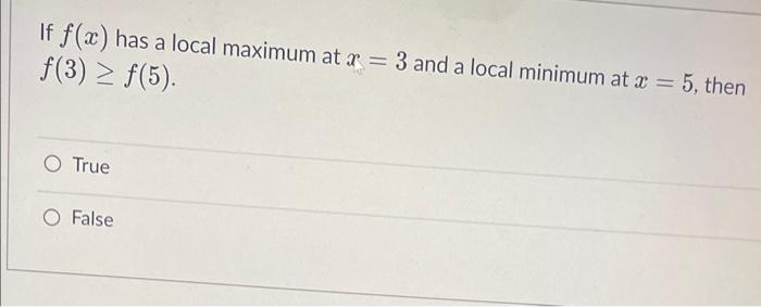 Solved If f(x) has a local maximum at x=3 and a local | Chegg.com