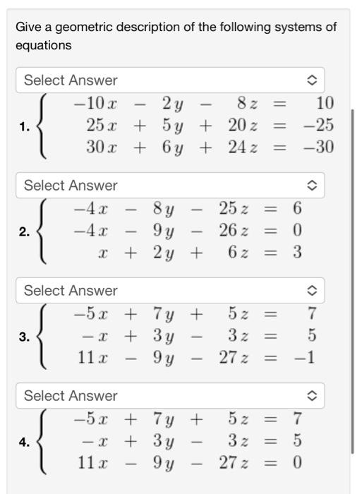 Solved Give a geometric description of the following systems | Chegg.com