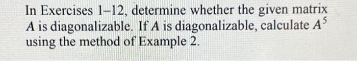 Solved In Exercises 1-12, determine whether the given matrix | Chegg.com