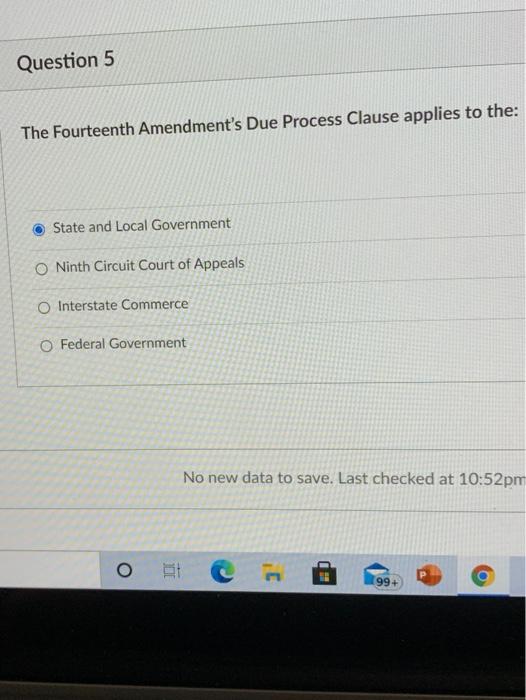Solved Question 5 The Fourteenth Amendment's Due Process | Chegg.com