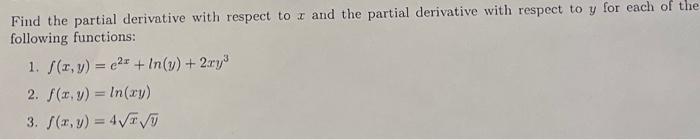 Solved find the partial derivative with respect to x and | Chegg.com