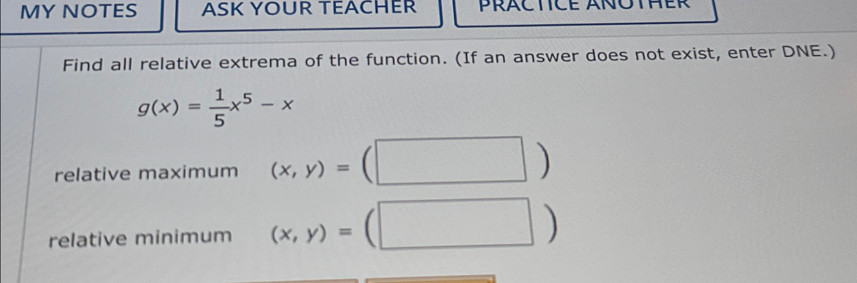 Solved MY NOTESASK YOUR TEACHERFind all relative extrema of | Chegg.com