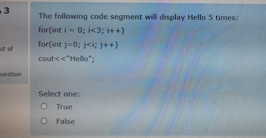 Solved 3 The following code segment will display Hello 5 | Chegg.com
