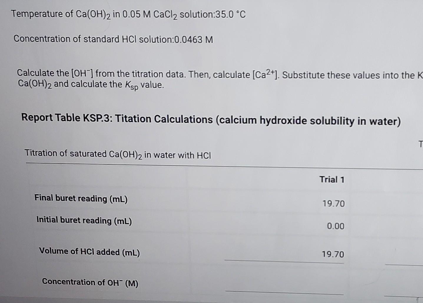 Solved Temperature of Ca(OH)2 in 0.05MCaCl2 solution: 35.0∘C | Chegg.com