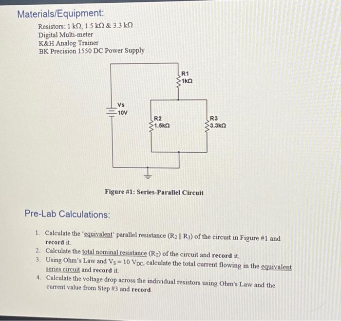 Solved Materials/Equipment: Resistors: 1kΩ,1.5kΩ&3.3kΩ | Chegg.com