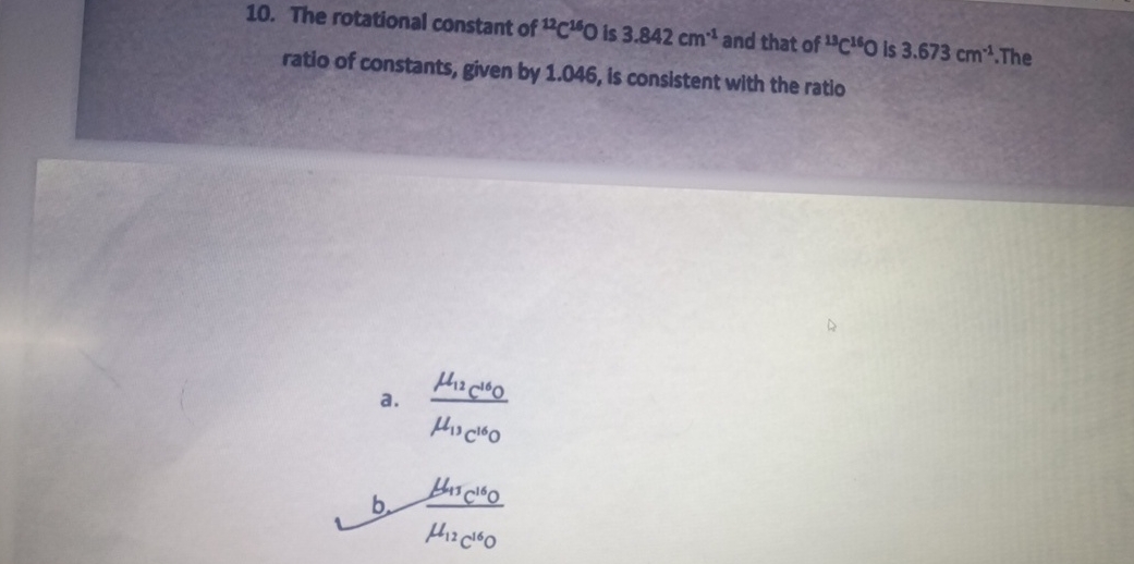 Solved The rotational constant of 12C15O ﻿is 3.842cm-1 ﻿and | Chegg.com