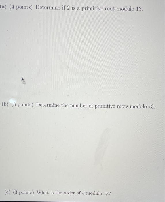 Solved (a) (4 points) Determine if 2 is a primitive root | Chegg.com