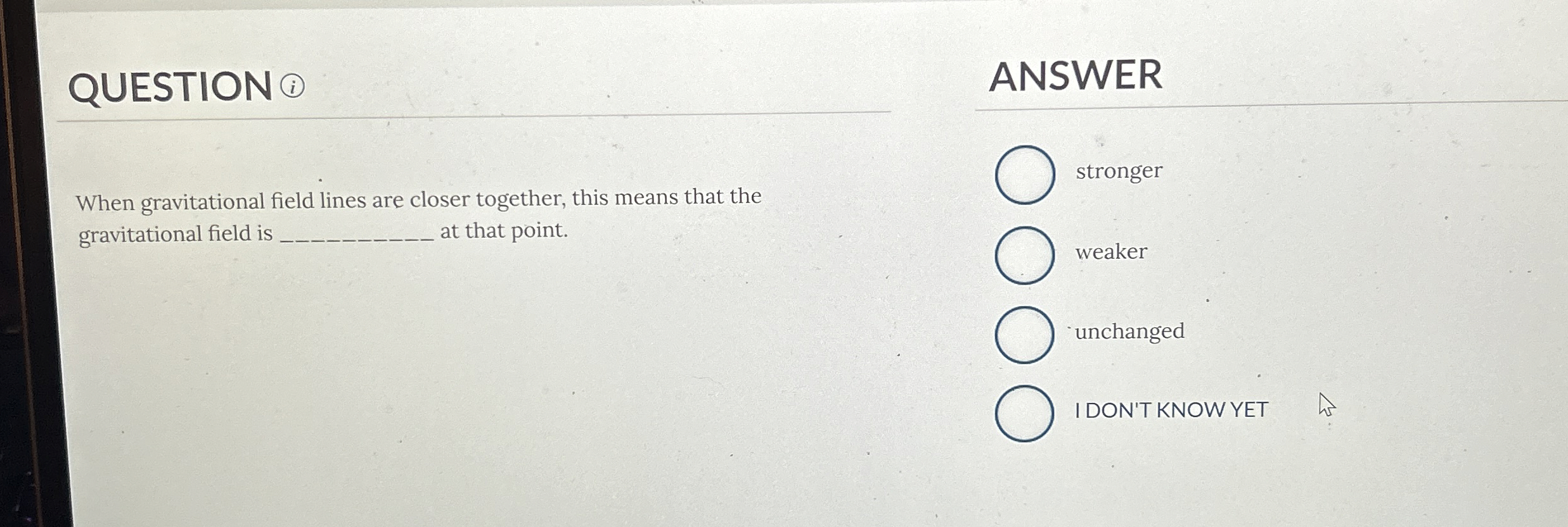 Solved QUESTION(i)When gravitational field lines are closer | Chegg.com