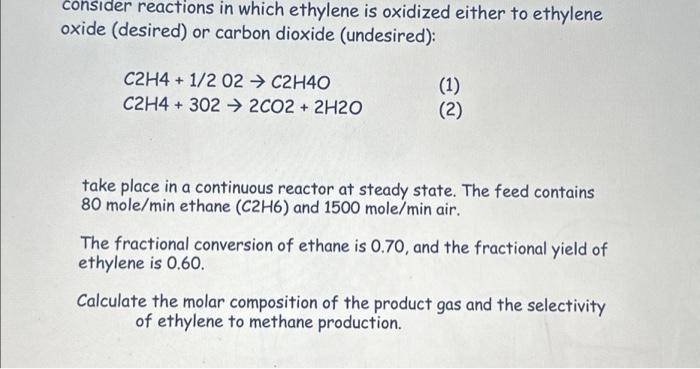 Solved consider reactions in which ethylene is oxidized | Chegg.com