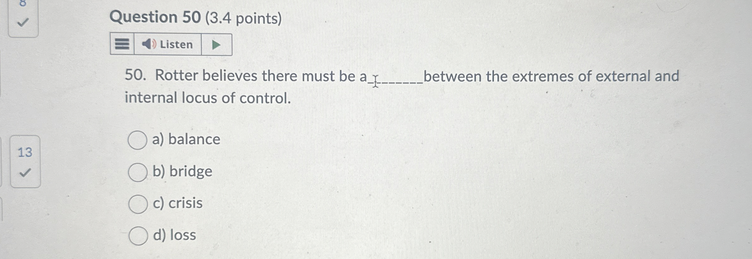 Solved Question 50 (3.4 ﻿points)Rotter believes there must | Chegg.com