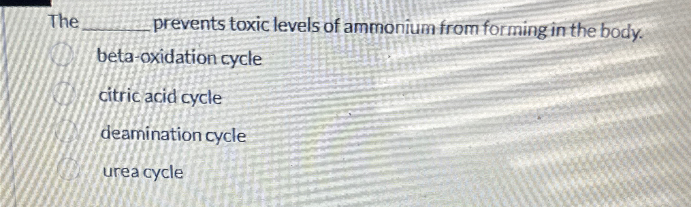 Solved The q, ﻿prevents toxic levels of ammonium from | Chegg.com