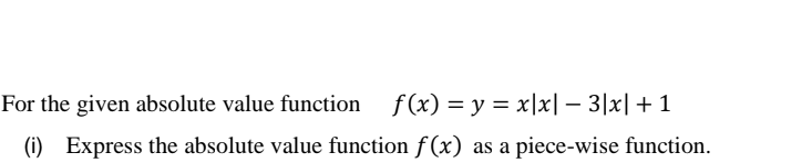 Solved For the given absolute value function | Chegg.com