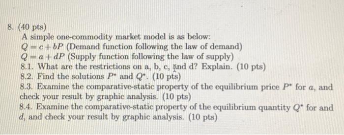 Solved 8. (40 pts) A simple one-commodity market model is as | Chegg.com