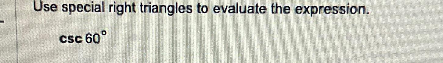 Solved Use special right triangles to evaluate the | Chegg.com