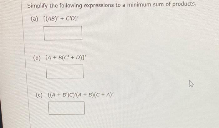 Solved Simplify The Following Expressions To A Minimum Sum 