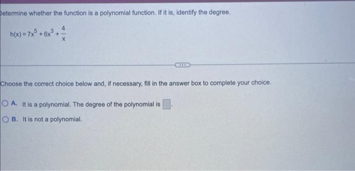Solved Determine whether the function is a polynomial | Chegg.com
