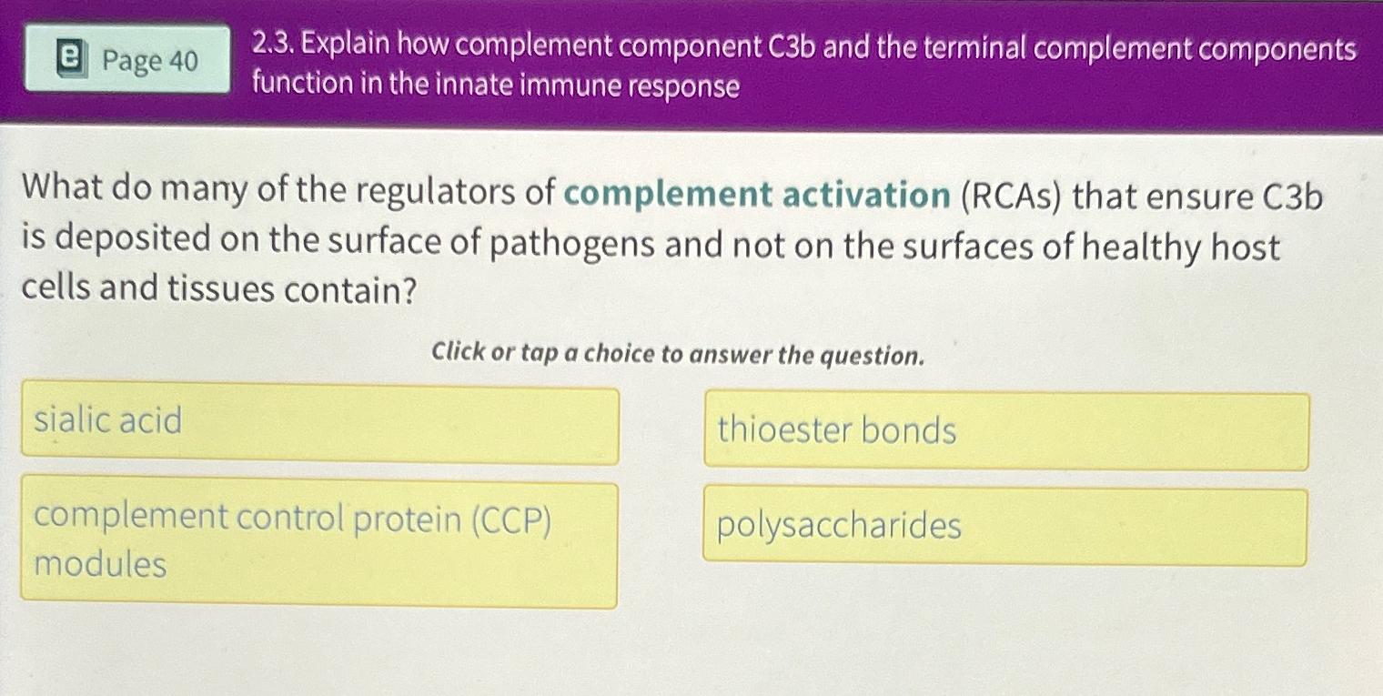 Solved 2.3. ﻿Explain how complement component C3b ﻿and the | Chegg.com