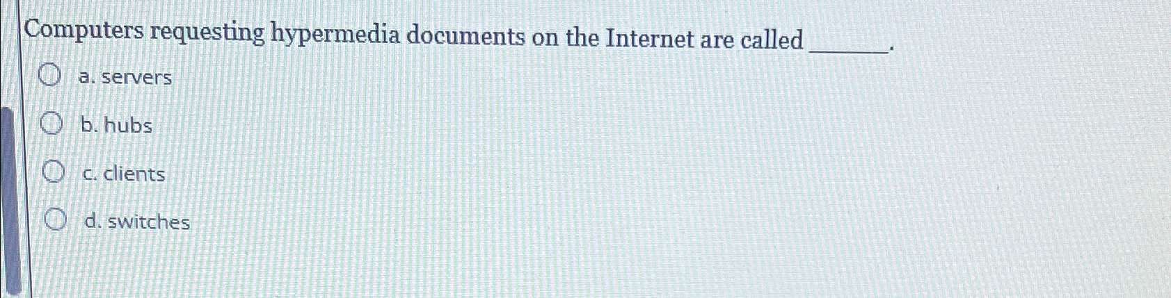 Solved Computers requesting hypermedia documents on the | Chegg.com
