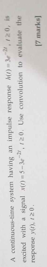 Solved A continuous-time system having an impulse response | Chegg.com