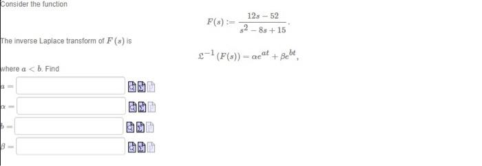 Solved Consider the function F(s):=s2−8s+1512s−52. The | Chegg.com