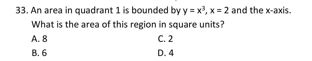Solved 33. An area in quadrant 1 is bounded by y=x3,x=2 and | Chegg.com